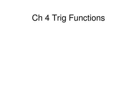 PPT Ch Trig Functions PowerPoint Presentation Free Download ID