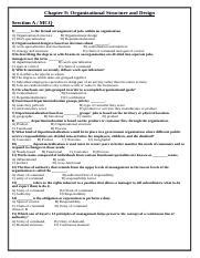 Ch 9 MCQ Final Docx Chapter 9 Organizational Structure And Design Seection A MCQ 1 Is The