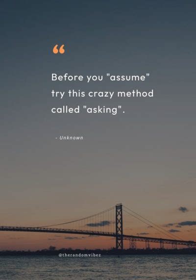 Assumption Quotes To Inspire You To Never Assume