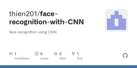 Github Thien Face Recognition With Cnn Face Recognition Using Cnn