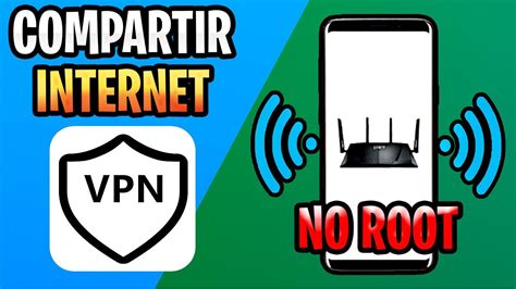 Como Compartir Internet Vpn Con Tu Celular Sin Root Netshare 2020