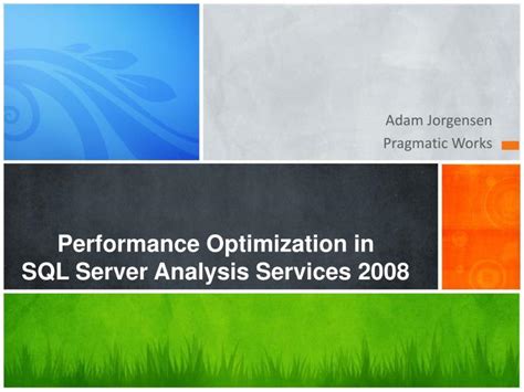 Ppt Performance Optimization In Sql Server Analysis Services 2008