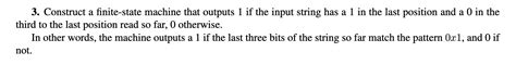 Solved 3 Construct A Finite State Machine That Outputs 1 If
