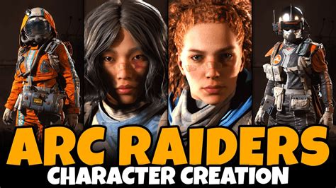 Arc Raiders 1 0 Character Creation Full Male And Female Customization