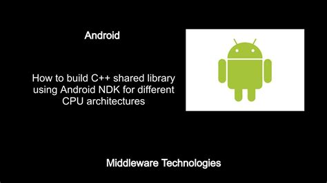 How To Build C Shared Library Using Android Ndk Middlewaretechnologies