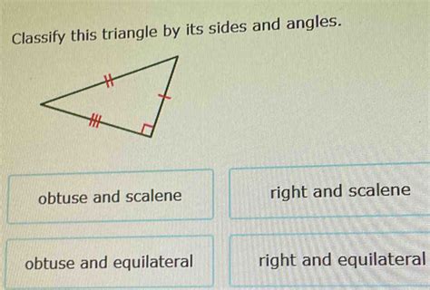 solved classify this triangle by its sides and angles obtuse and scalene right and scalene