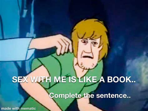 Example Sex With Me Is A Like A Book Nobody Has Picked Me Up After College R Memes