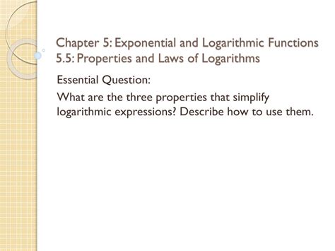 ppt chapter 5 exponential and logarithmic functions 5 5 properties
