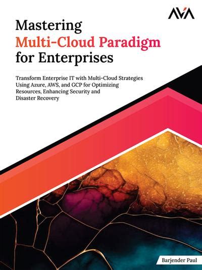 Mastering Multi Cloud Paradigm For Enterprises