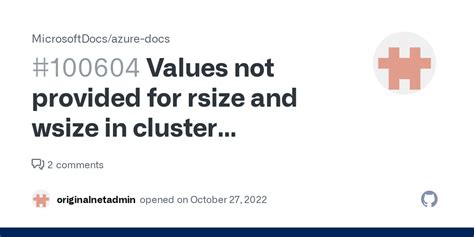 values not provided for rsize and wsize in cluster configuration · issue 100604 · microsoftdocs