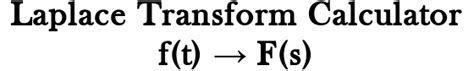Laplace Transform Calculator Instant Solutions