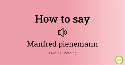 How To Pronounce Manfred Pienemann