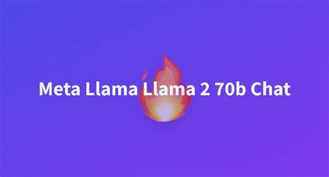 Meta Llama Llama B Chat A Hugging Face Space By Stay