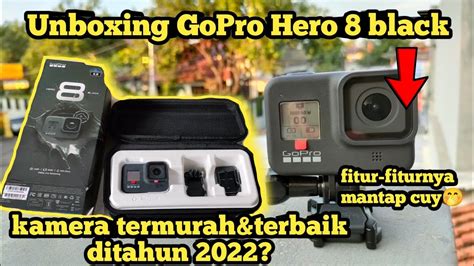 Unboxing Gopro Hero 8 Black Kamera Terbaik 2022 Youtube