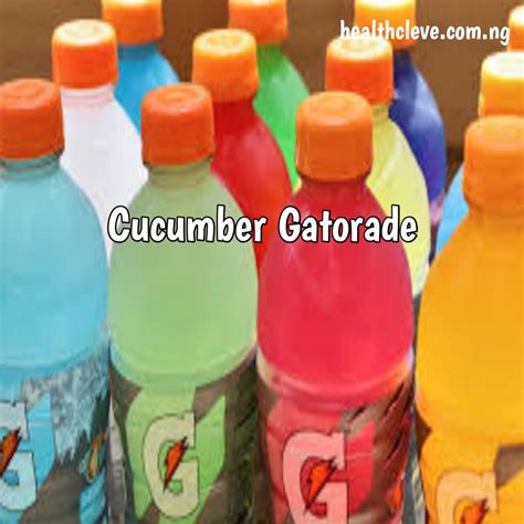 Cucumber Gatorade Benefits Faqs And More Healthcleave