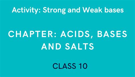 Strong And Weak Bases In Acids Bases And Salts Class 10 Science Experiment