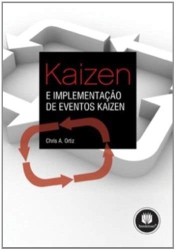 Kaizen E Implementação De Eventos Kaizen Pdf Chris Ortiz