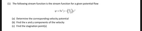 Solved 1 The Following Stream Function Is The Stream