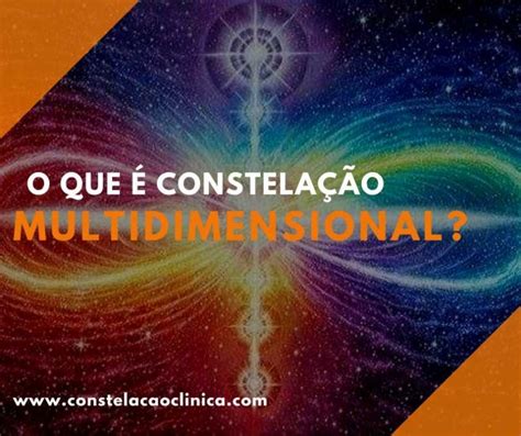 Constelação Multidimensional O Que é Constelação Clínica