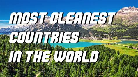 Cleanest Countries In The World Etktd
