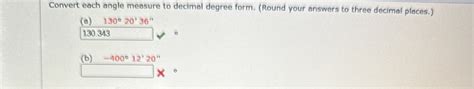 solved convert each angle measure to decimal degree form