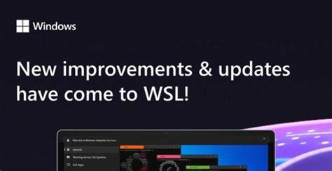 微软 Wsl 2 4 8 更新：增强 Linux 兼容性，优化资源分配 腾讯新闻