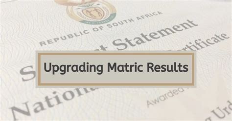 What Does Upgrading Matric Results Mean Searche