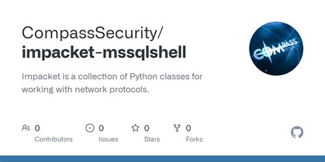 Github Compasssecurityimpacket Mssqlshell Impacket Is A Collection Of Python Classes For