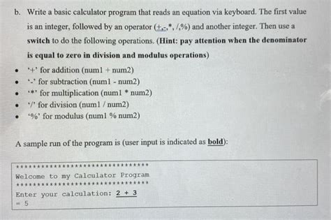 solved b write a basic calculator program that reads an
