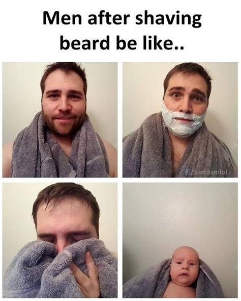 Men After Shaving Be Like Humor Funny Hilarious Laughing So Hard Funny Science Jokes Funny