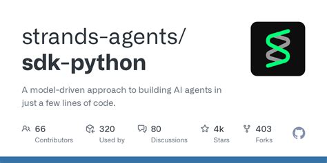 Github Strands Agentssdk Python A Model Driven Approach To Building Ai Agents In Just A Few