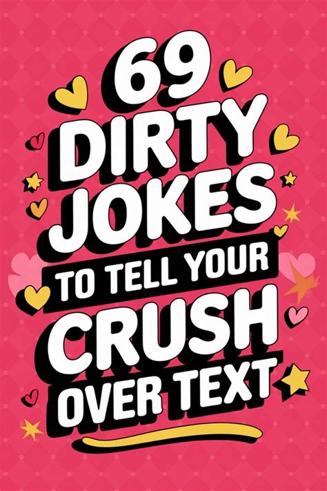 69 Dirty Jokes To Tell Your Crush Over Text