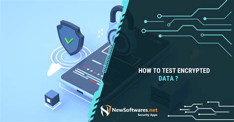 How To Test Encrypted Data Newsoftwares Net Blog