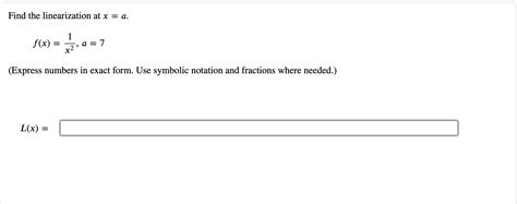 Solved Find The Linearization At X A 1 F X A 7 X2