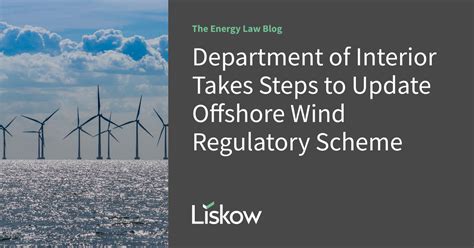Department Of Interior Takes Steps To Update Offshore Wind Regulatory