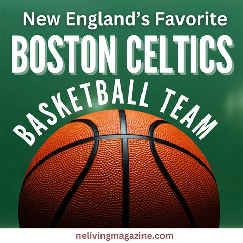 Boston Celtics Nba Vacation Ma New England Living Magazine