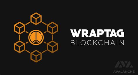 The Launch Of WrapTag Blockchain