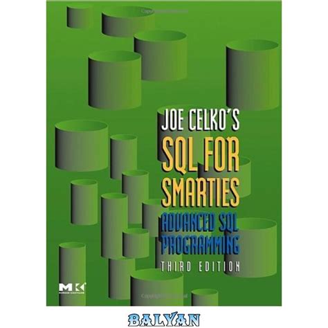 خرید و قیمت دانلود کتاب Joe Celko s SQL for Smarties Advanced SQL