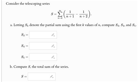 solved consider the telescoping seriess ∑n 4∞ 1n 1 1n 2 a