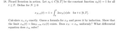 Solved Picard Iteration in action Let zo ε C T be the Chegg