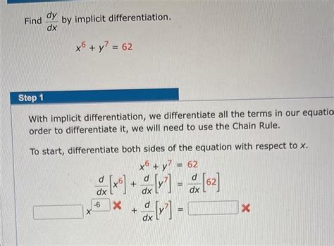 Solved Find Dxdy By Implicit Differentiation X6 Y7 62 Step