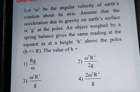 let ω be the angular velocity of earth s rotation about its axis ass