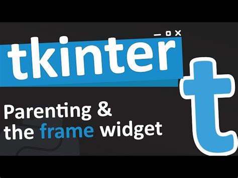Tkinter Frames Explained Video