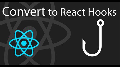 Convert From Class Based Component To React Hooks React Tutorial Youtube