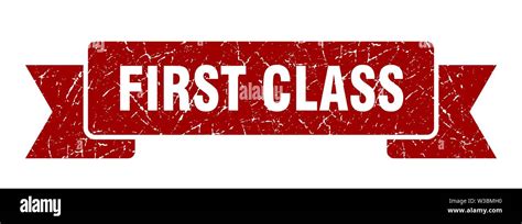 First Class Grunge Ribbon First Class Sign First Class Banner Stock