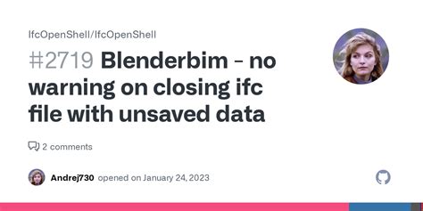 Blenderbim No Warning On Closing Ifc File With Unsaved Data · Issue 2719 · Ifcopenshell
