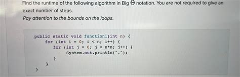 Solved Find The Runtime Of The Following Algorithm In Big Θ