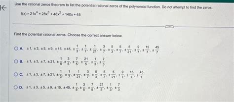 Use The Rational Zeros Theorem To List The Potential