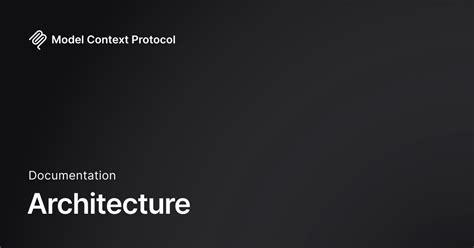 Architecture Model Context Protocol