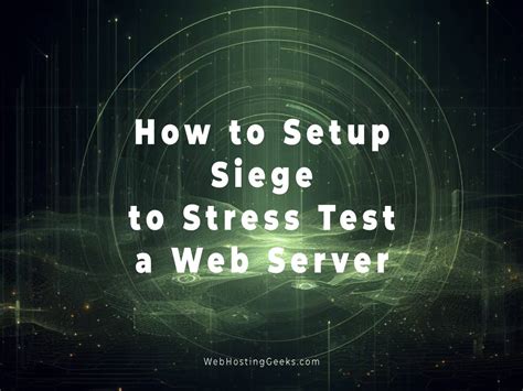 How To Setup Siege To Perform A Stress Test On Linux Ubuntu And Centos Linux Tutorials For